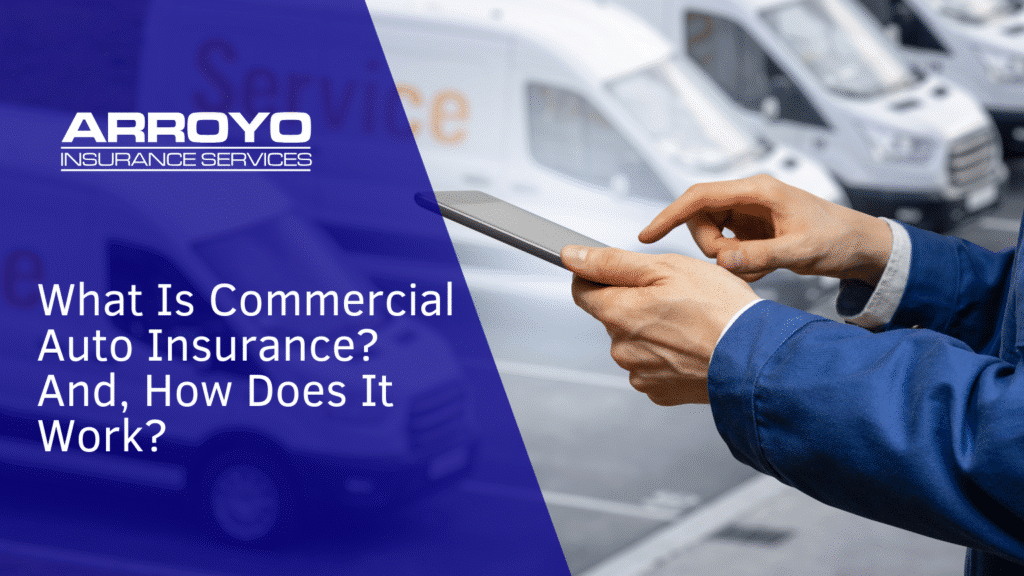What is Commercial Auto Insurance? How does it work?